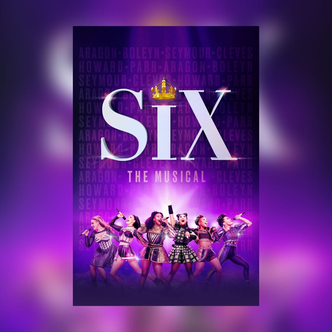 Six: The Musical - Forever Young Adult